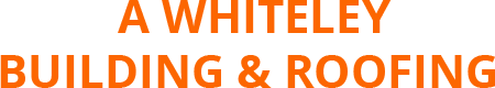 Builders | A Whiteley Building & Roofing