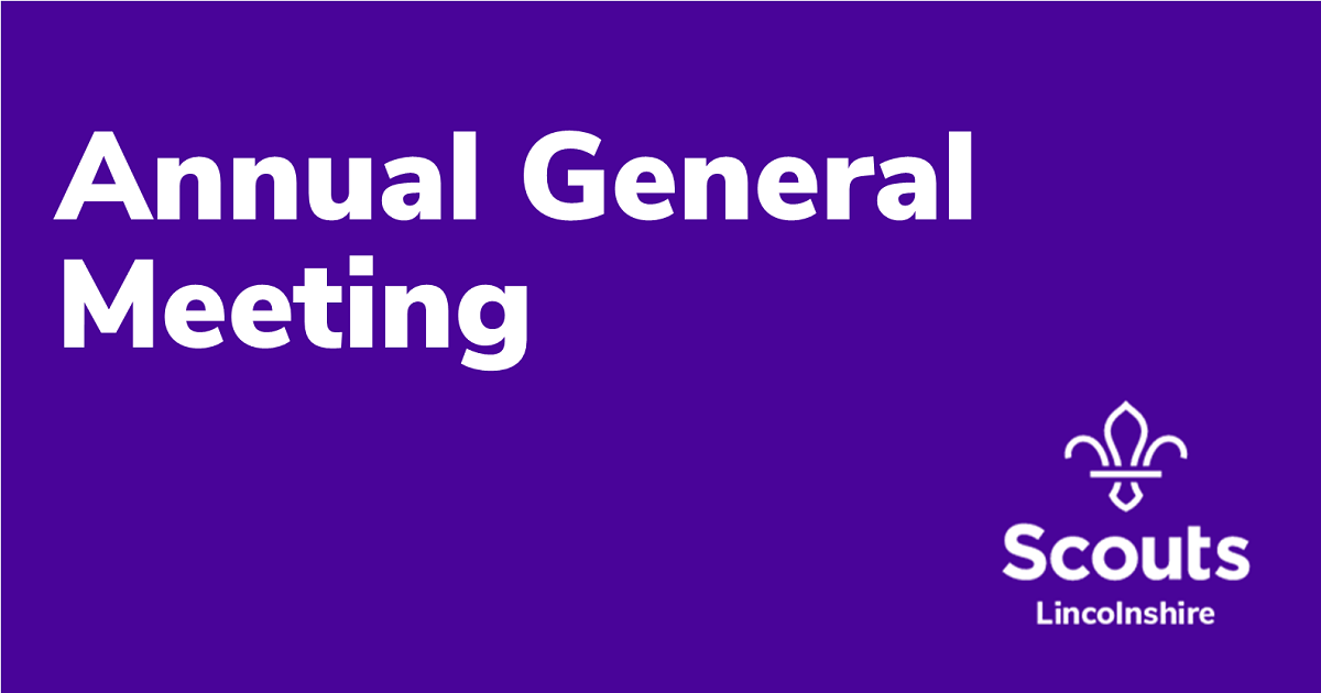 Annual General Meeting (AGM) | Lincolnshire Scouts