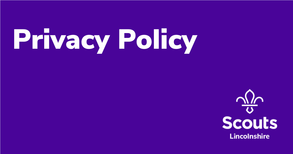 Privacy Policy | Lincolnshire Scouts
