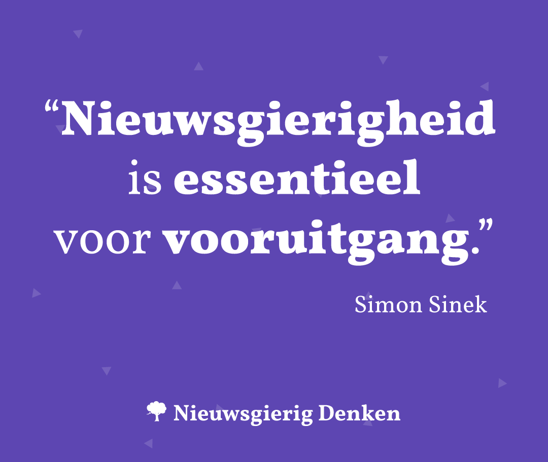 Nieuwsgierige Inspiratie | Nieuwsgierig Denken