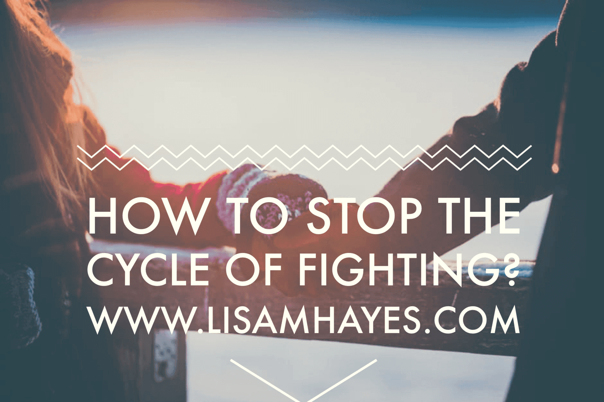 How to Stop the Cycle of Fighting